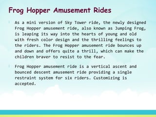 Frog Hopper Ride | PPT