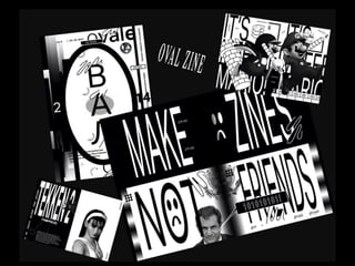 Little bit about zines | PPT