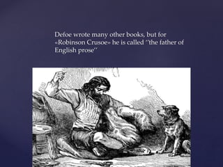 DANIEL DEFOE | PPTX | Fiction | Books and Literature