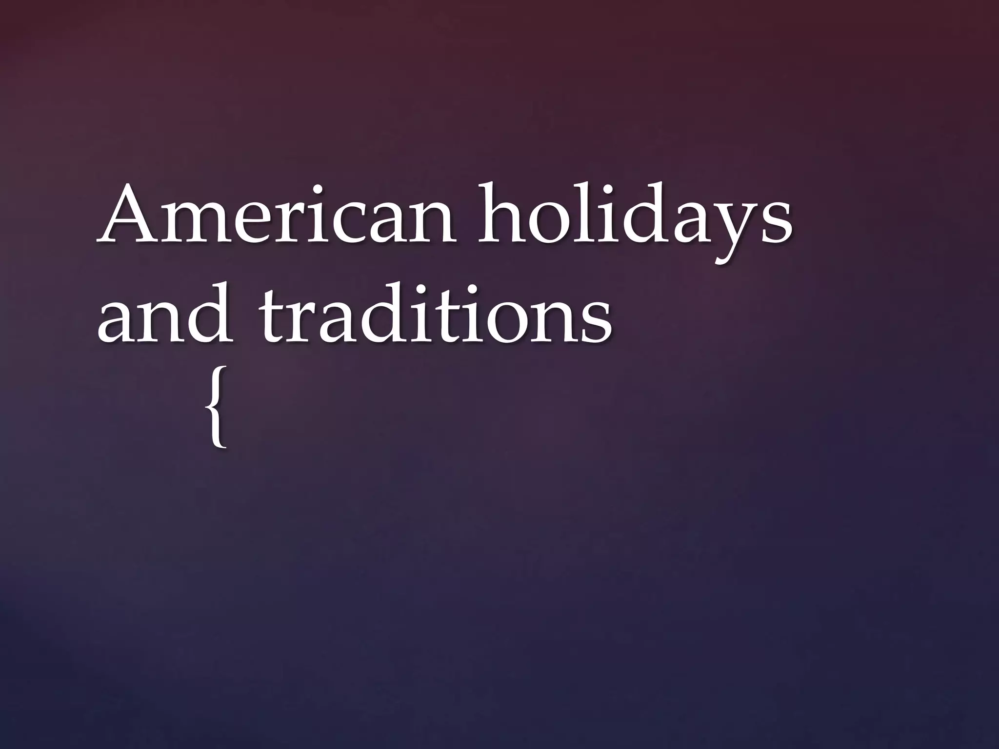 American holidays and traditions | PPT