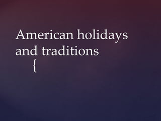 American holidays and traditions | PPT
