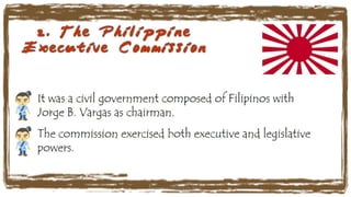 Governments during the japanese occupation | PPTX