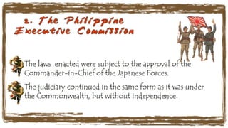 Governments during the japanese occupation | PPTX