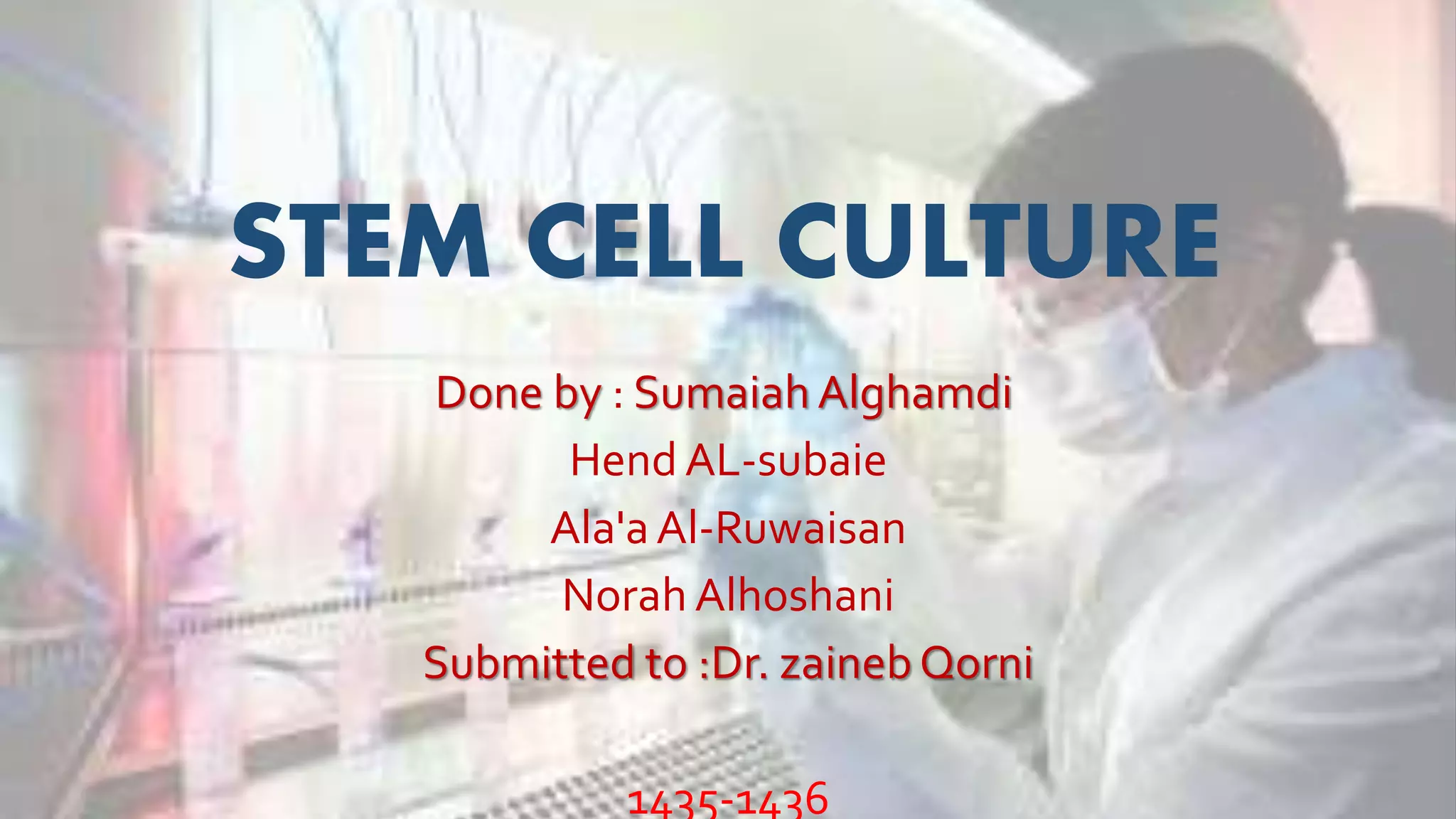 STEM CELL CULTURE | PPTX | Pregnancy | Reproductive Health