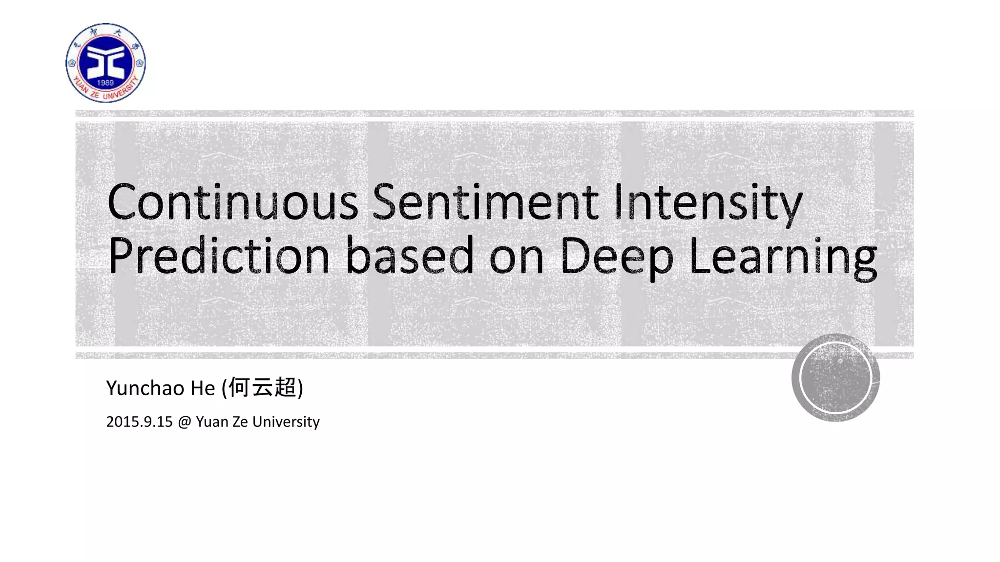 Continuous Sentiment Intensity Prediction Based On Deep Learning Ppt