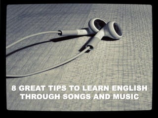 8 Great Tips to Learn English Through Songs and Music | PDF | Music ...