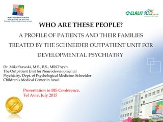 Mike Stawski: Who are These People? A Profile of Patients and their ...