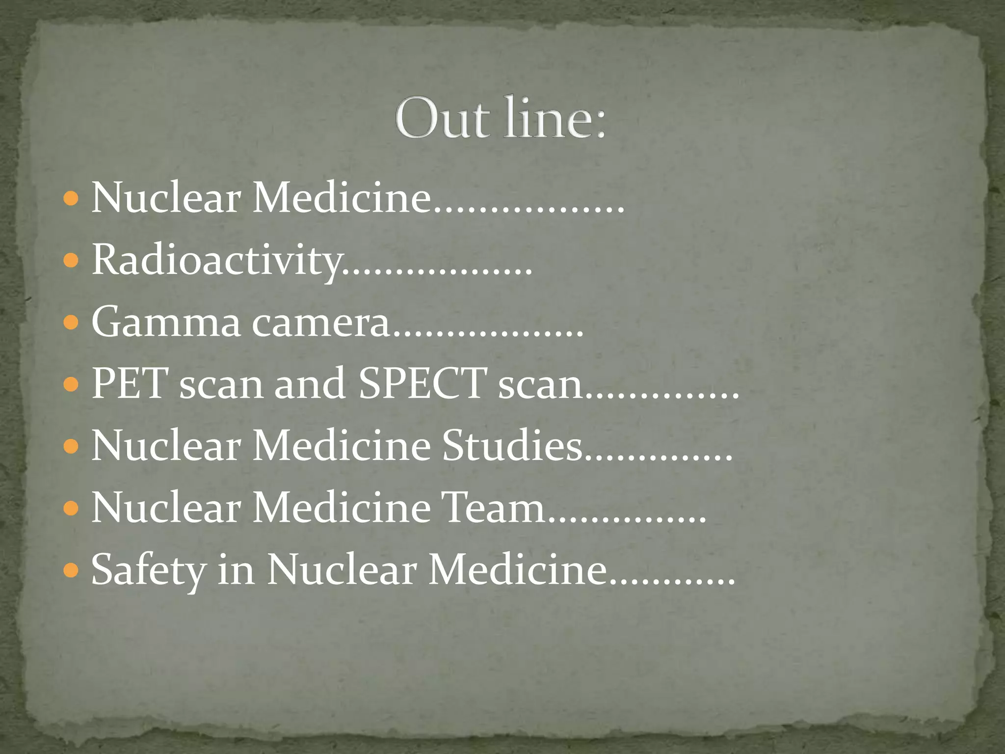 nuclear medicine | PPTX