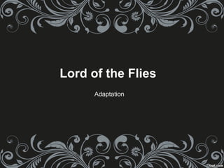Lord of the Flies Adaptation | PPT