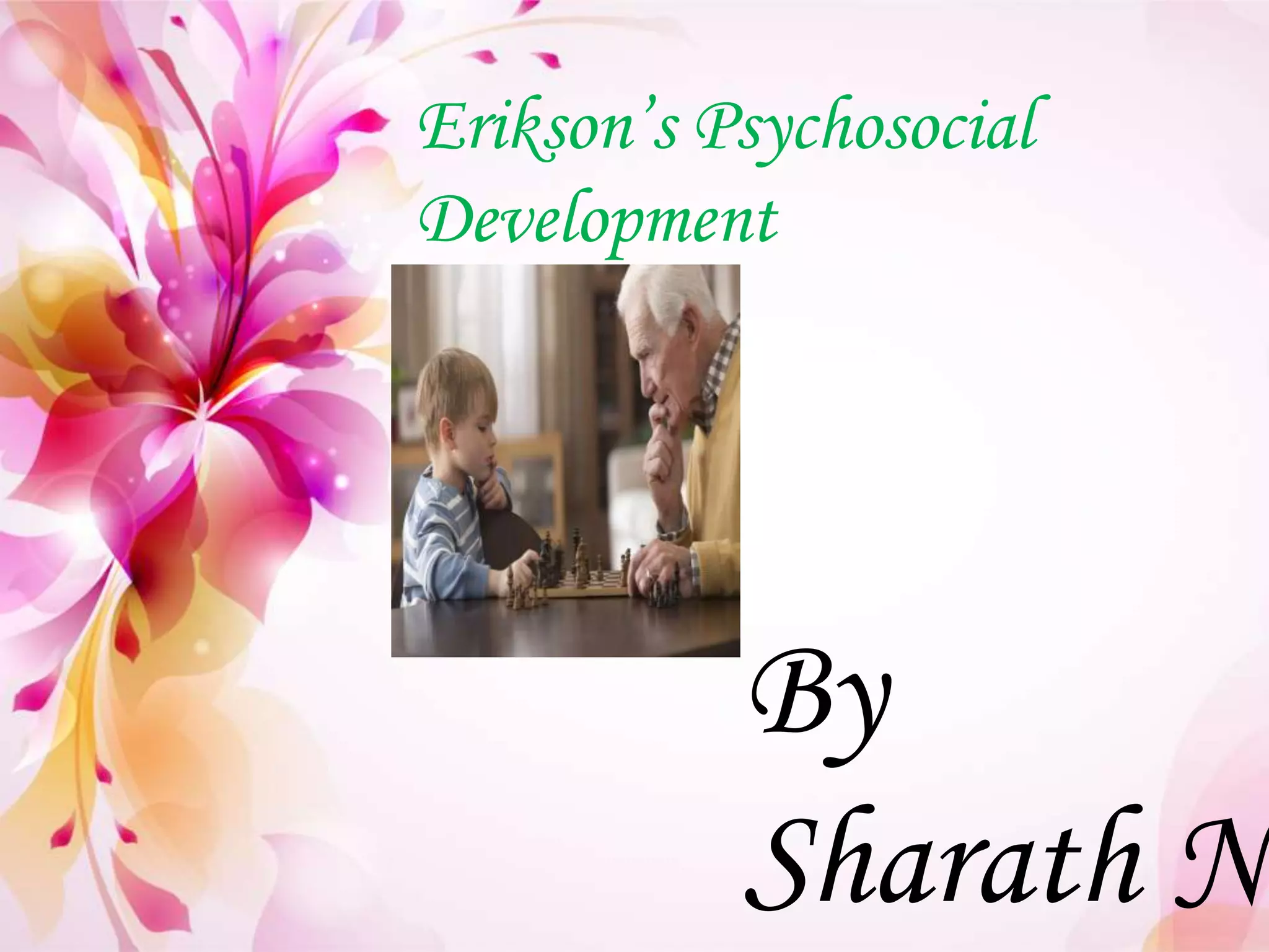 Erikson’s development theory | PPTX