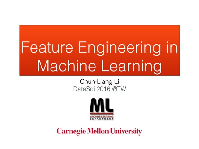 李俊良/Feature Engineering in Machine Learning | PDF | Computing ...