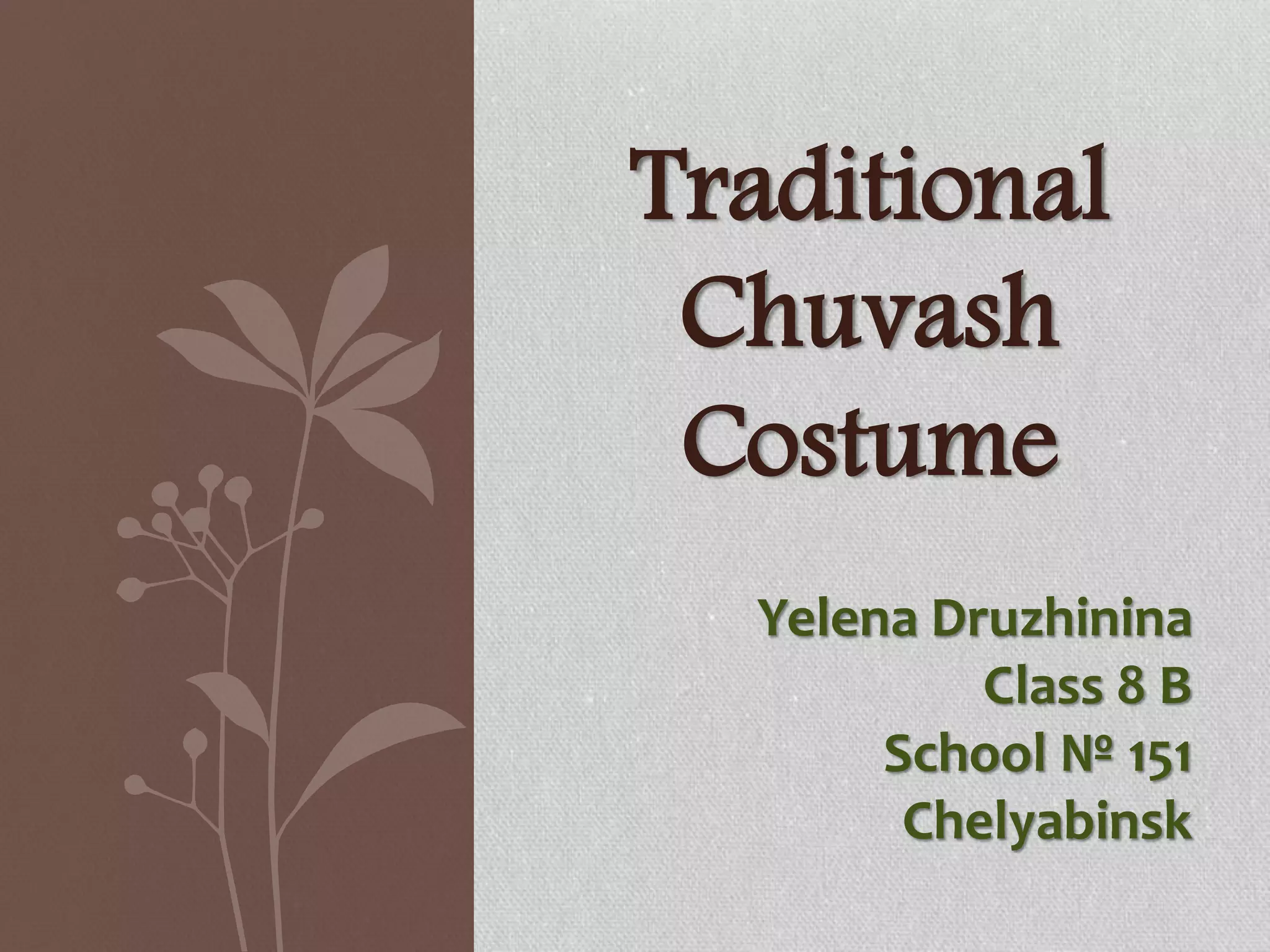 Traditional Chuvash Costume by Yelena Druzhinina | PPT