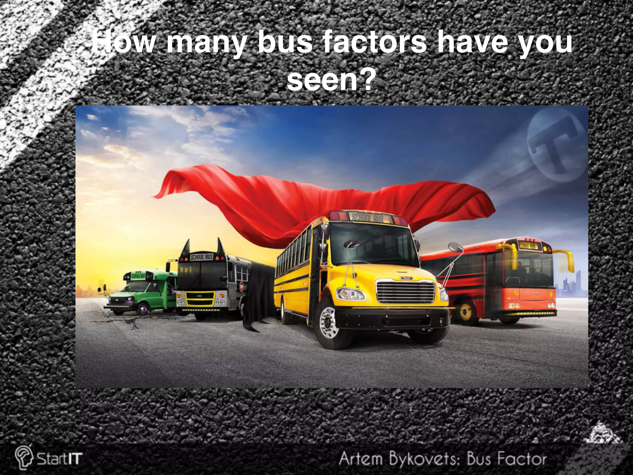 Артём Быковец "Bus Factor - или как контролировать и снижать процессн…