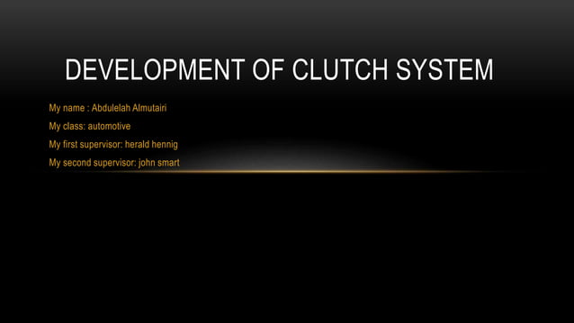 Development of clutch system as a lesson | PPTX