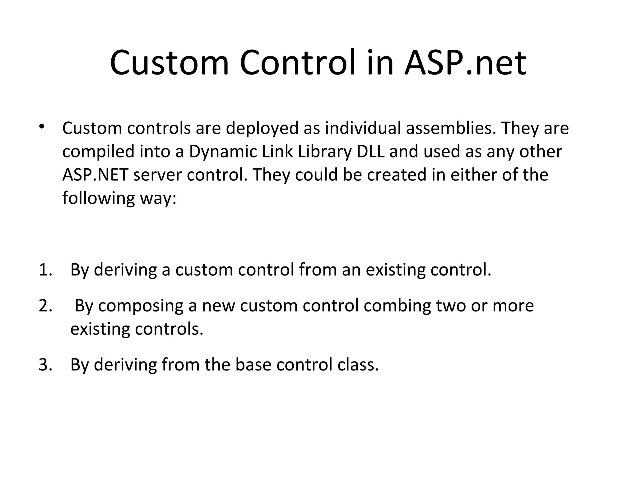 Custom Controls in ASP.net Custom Controls in ASP.net