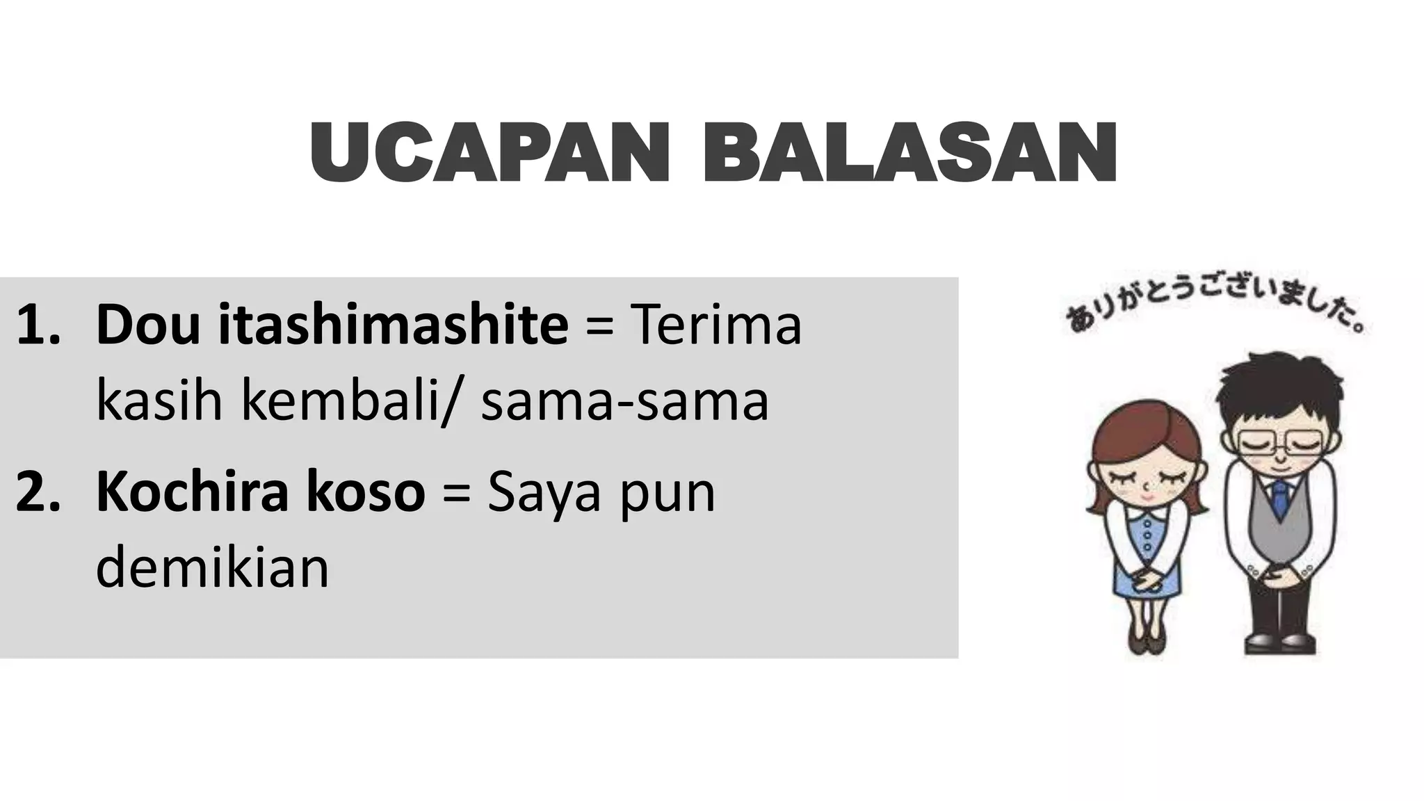 [XII] Bahasa Jepang - あいさつ | PPTX