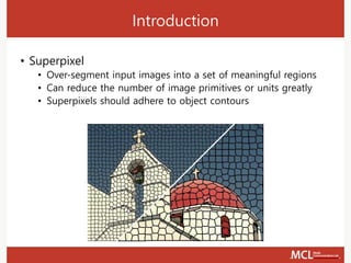 Contour-Constrained Superpixels for Image and Video Processing | PPT