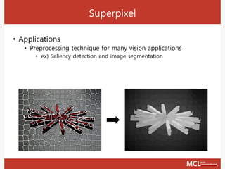 Contour-Constrained Superpixels for Image and Video Processing | PPT