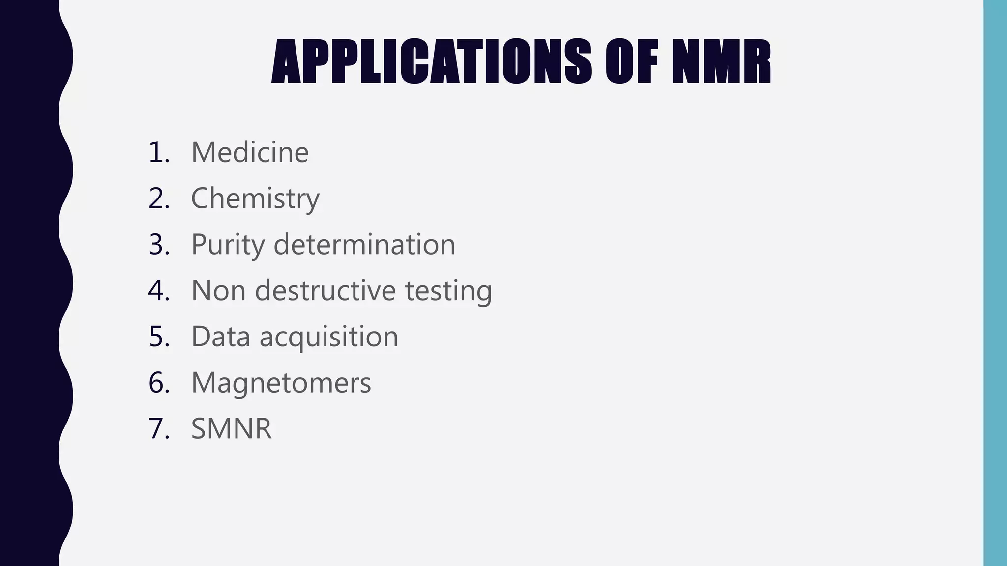 Nuclear magnetic resonance (NMR) | PPTX