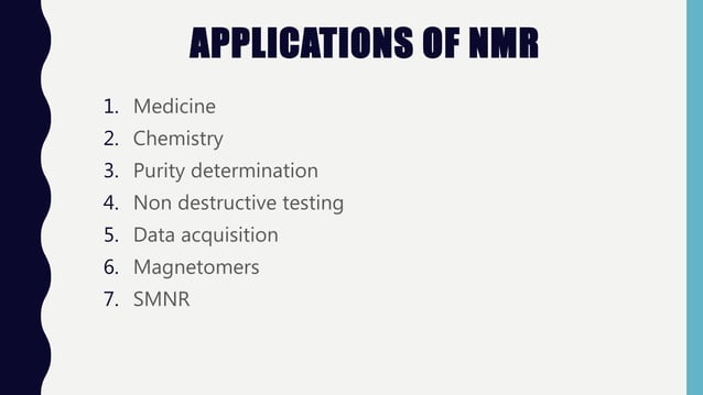 Nuclear magnetic resonance (NMR) | PPTX