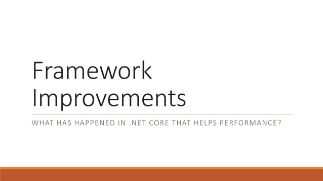 Improving App Performance Using Net Core 30 Ppt