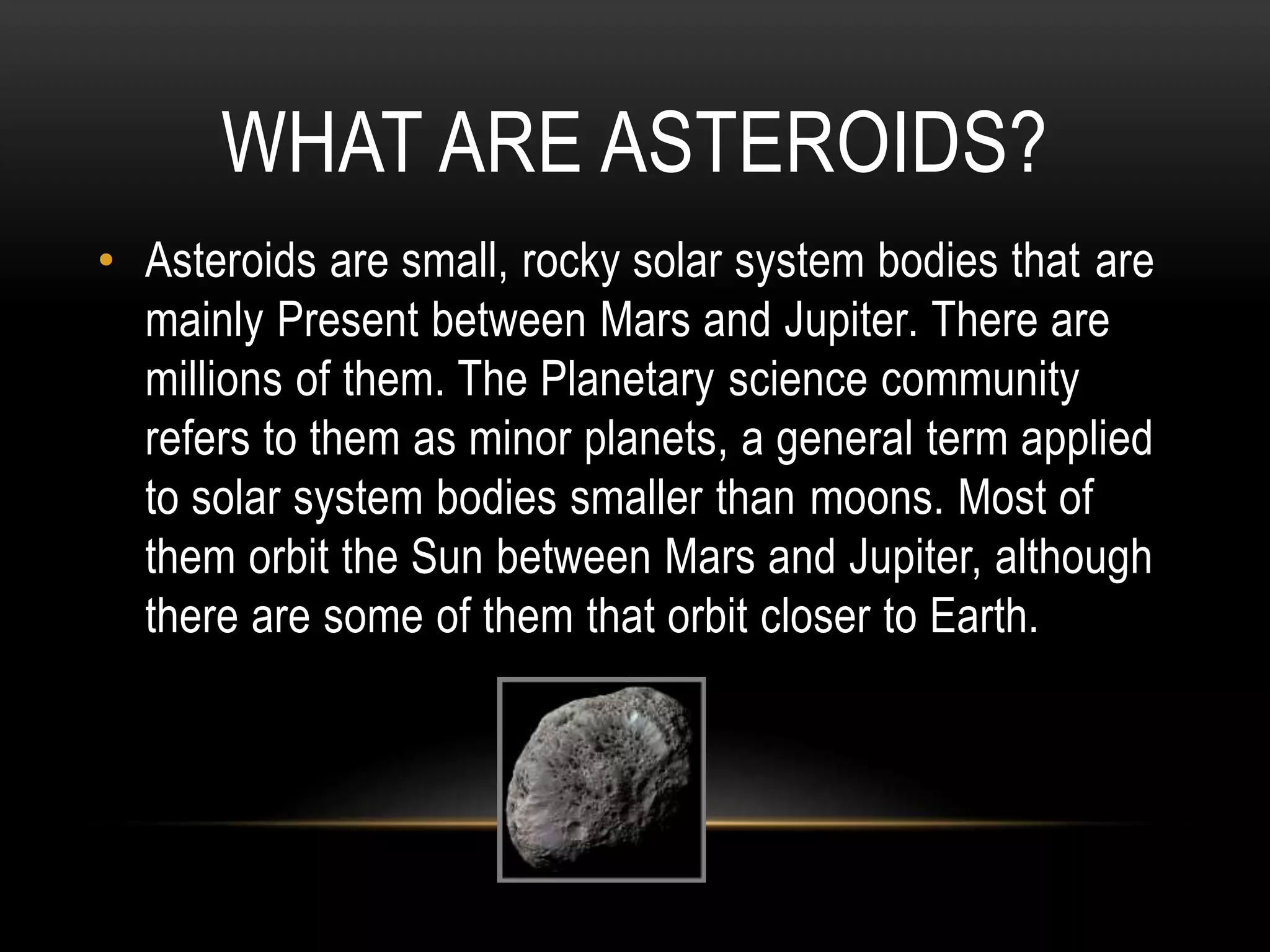 .Physics presentation - Asteroids | PPT