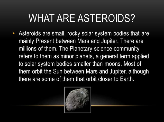 .Physics presentation - Asteroids | PPT