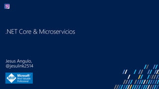 .Net core y microservicios | PPT