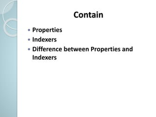 Properties and Indexers | PPTX | Programming Languages | Computing