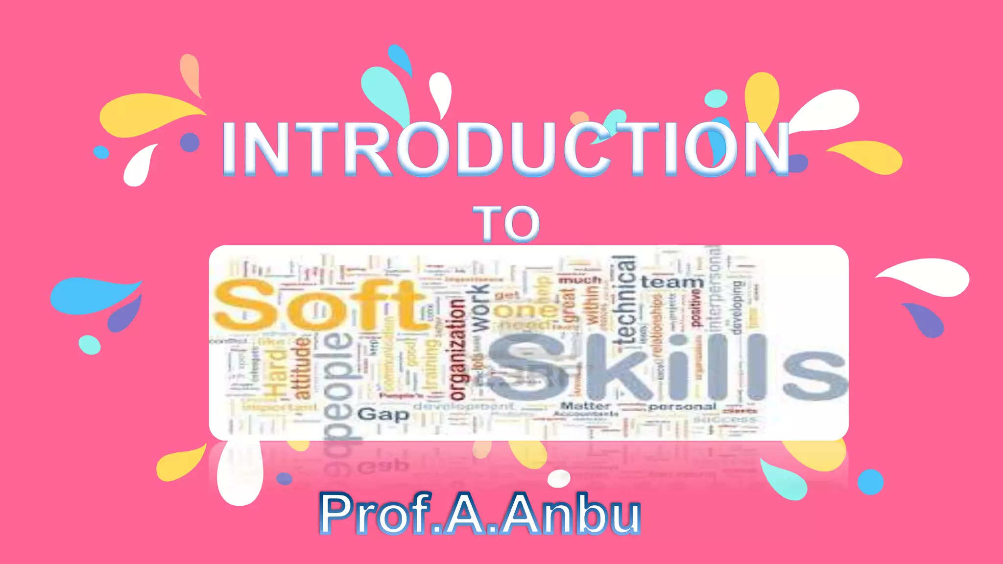 INTRODUCTION TO SOFT SKILLS | PPT