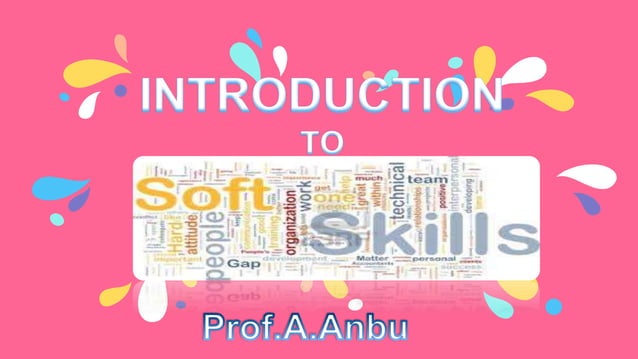 INTRODUCTION TO SOFT SKILLS | PPT