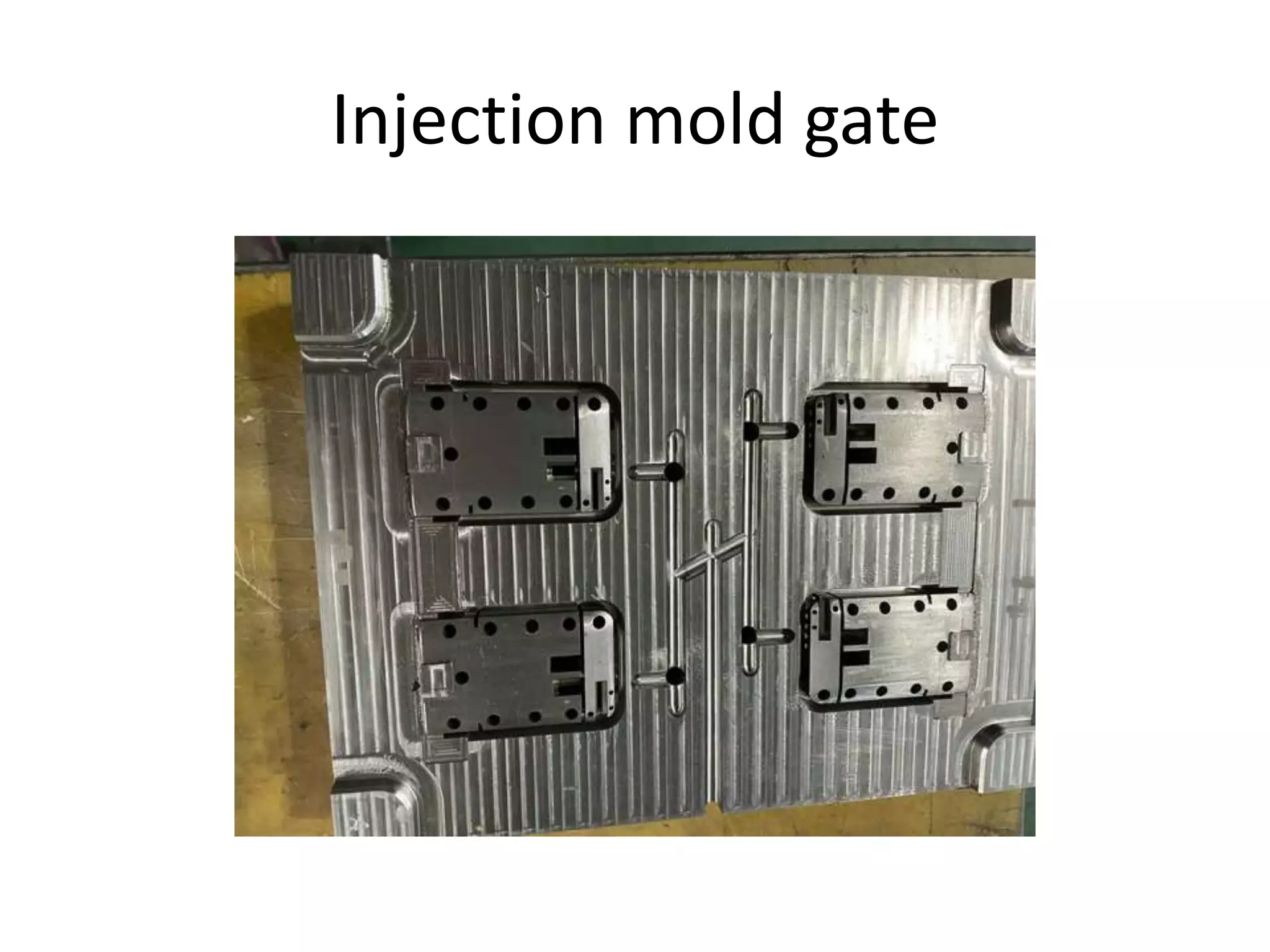 Injection mold gate type | PPTX