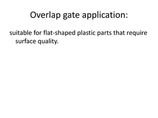 Injection mold gate type | PPTX
