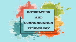 Information and Communication Technologies (ICTs) | PPTX