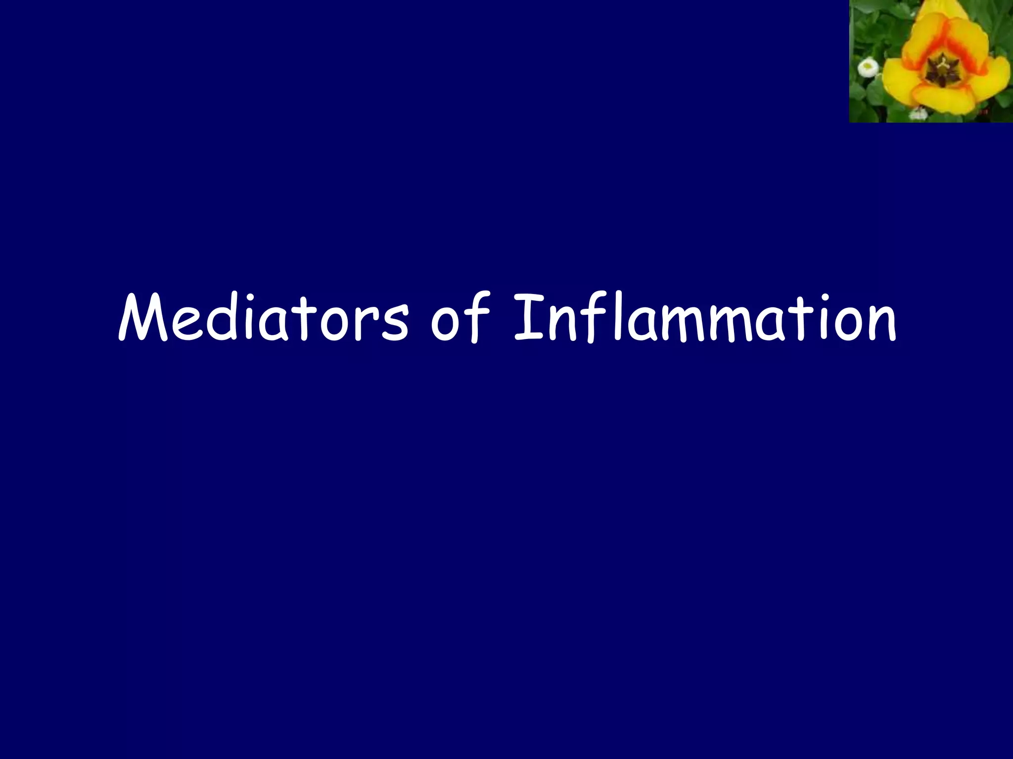 cell derived mediators of chemical mediators of inflammation | PPT
