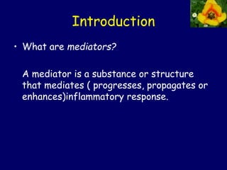 cell derived mediators of chemical mediators of inflammation | PPT