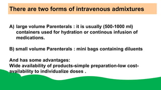 Intravenous admixtures | PPTX