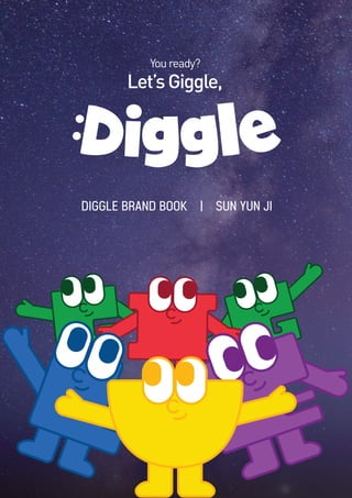 디글(:Diggle) 브랜드북 : 숙명여자대학교 브랜드커뮤니케이션전략 수업 | PDF