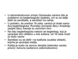 Уређење Османског царства и положај Срба.ppt