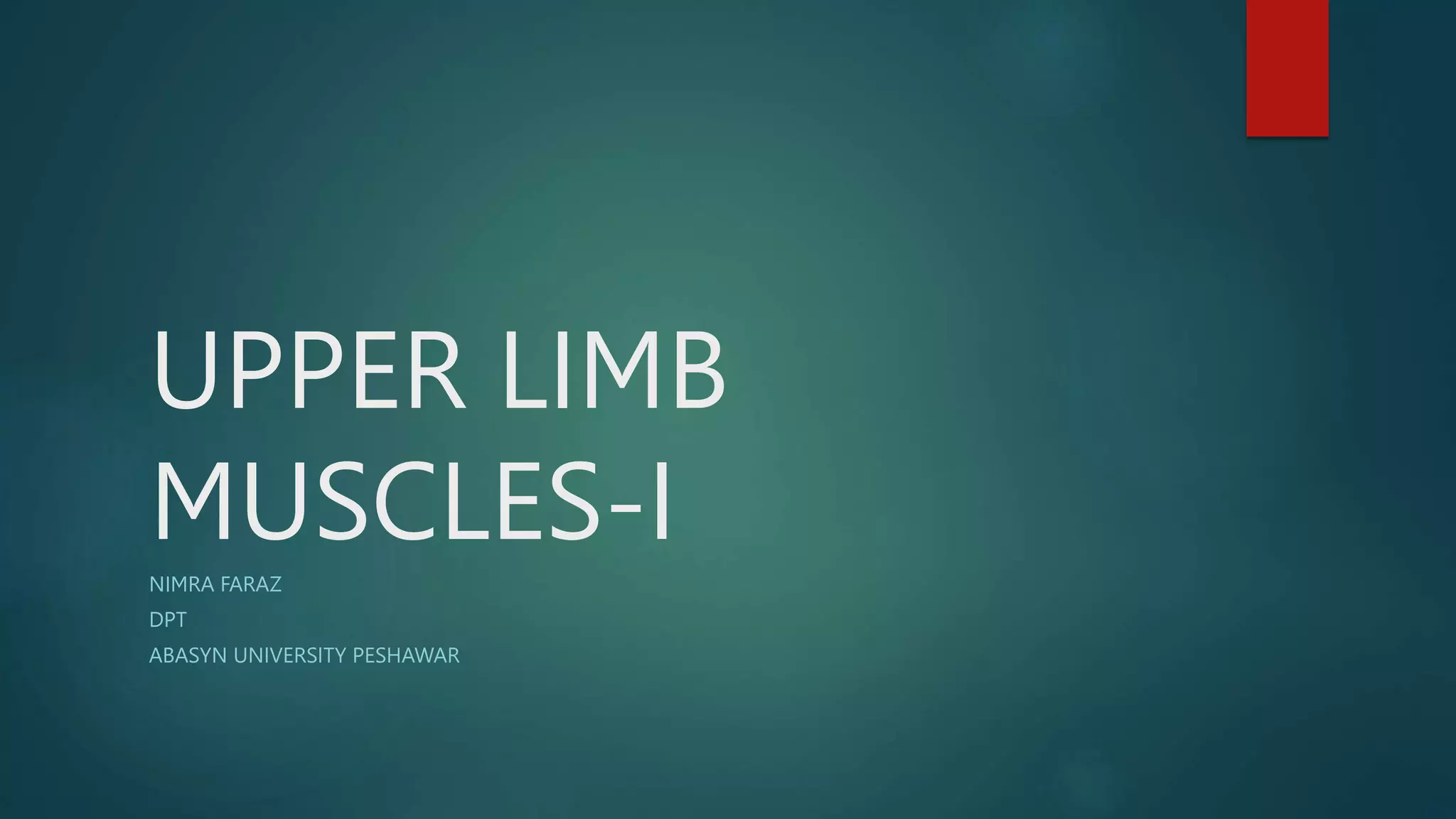 .UPPER LIMB MUSCLES-I.pptx