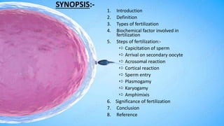 Biochemistry of fertilization. | PPTX