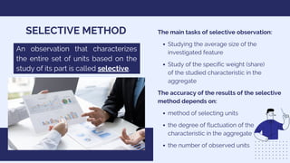 THE CONCEPT AND ESSENCE OF THE SELECTIVE METHOD. DETERMINATION OF ...
