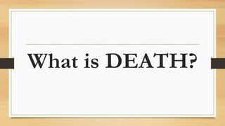 MODULE-4-HUMAN-PERSON-AND-DEATH.pptx