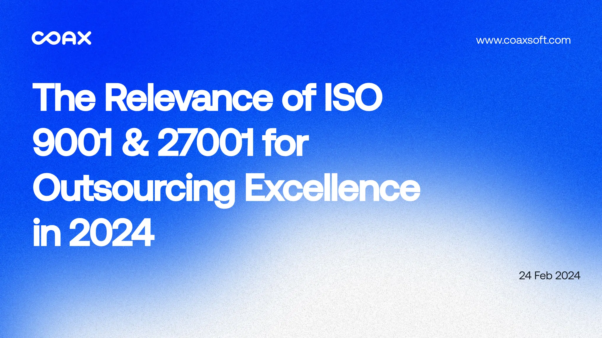 Ivan Verkalets: The Relevance of ISO 9001 & 27001 for Outsourcing Excellence in 2024 (UA) | PPT