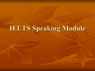 IElTS speaking ppt，with rubrics and exercises | PPT