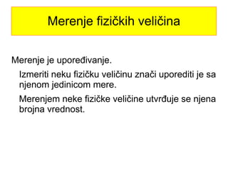 Физичке величине и закони.Мерење.Физички закони и принципи.ppt