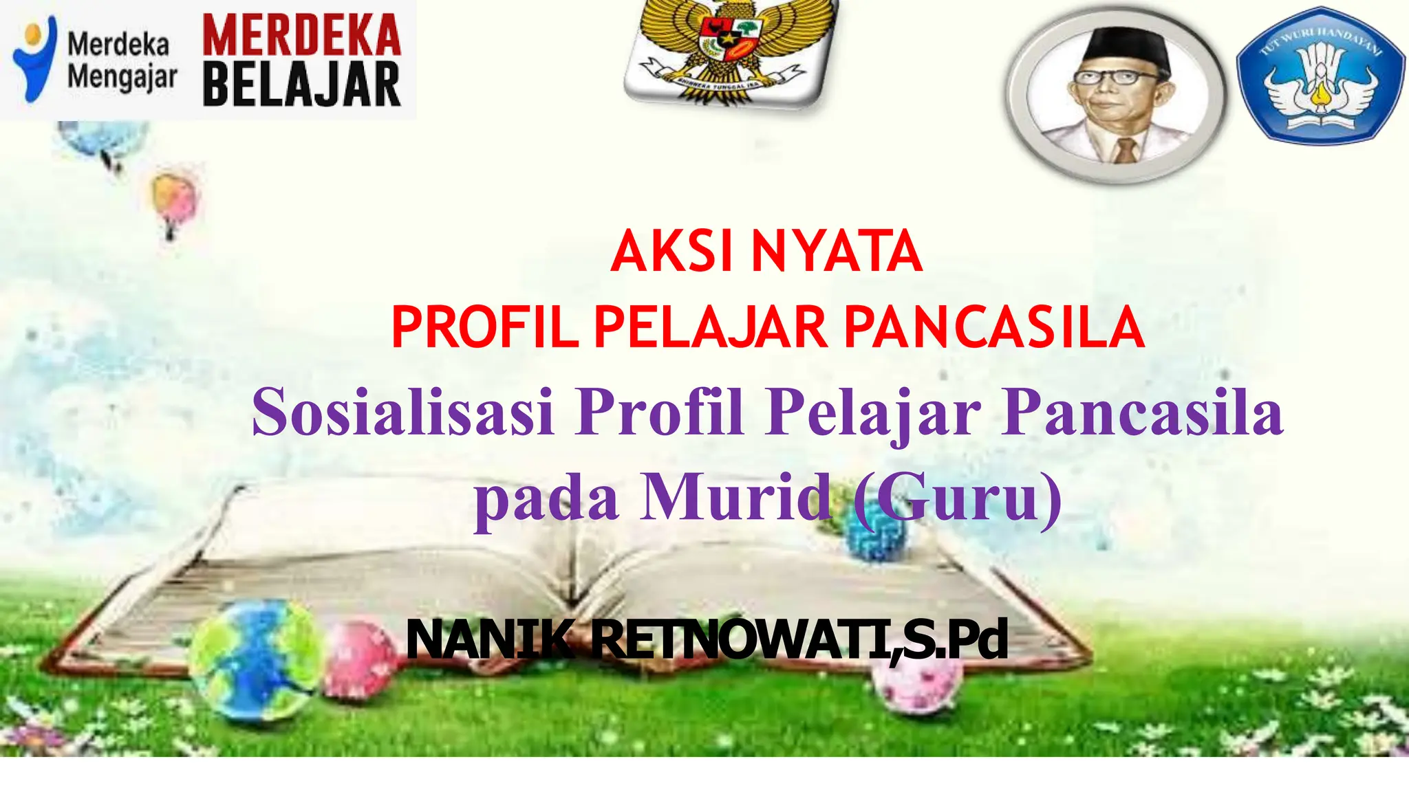 ..AKSI NYATA PROFIL PELAJAR PANCASILA NANIK R BTL.pptx