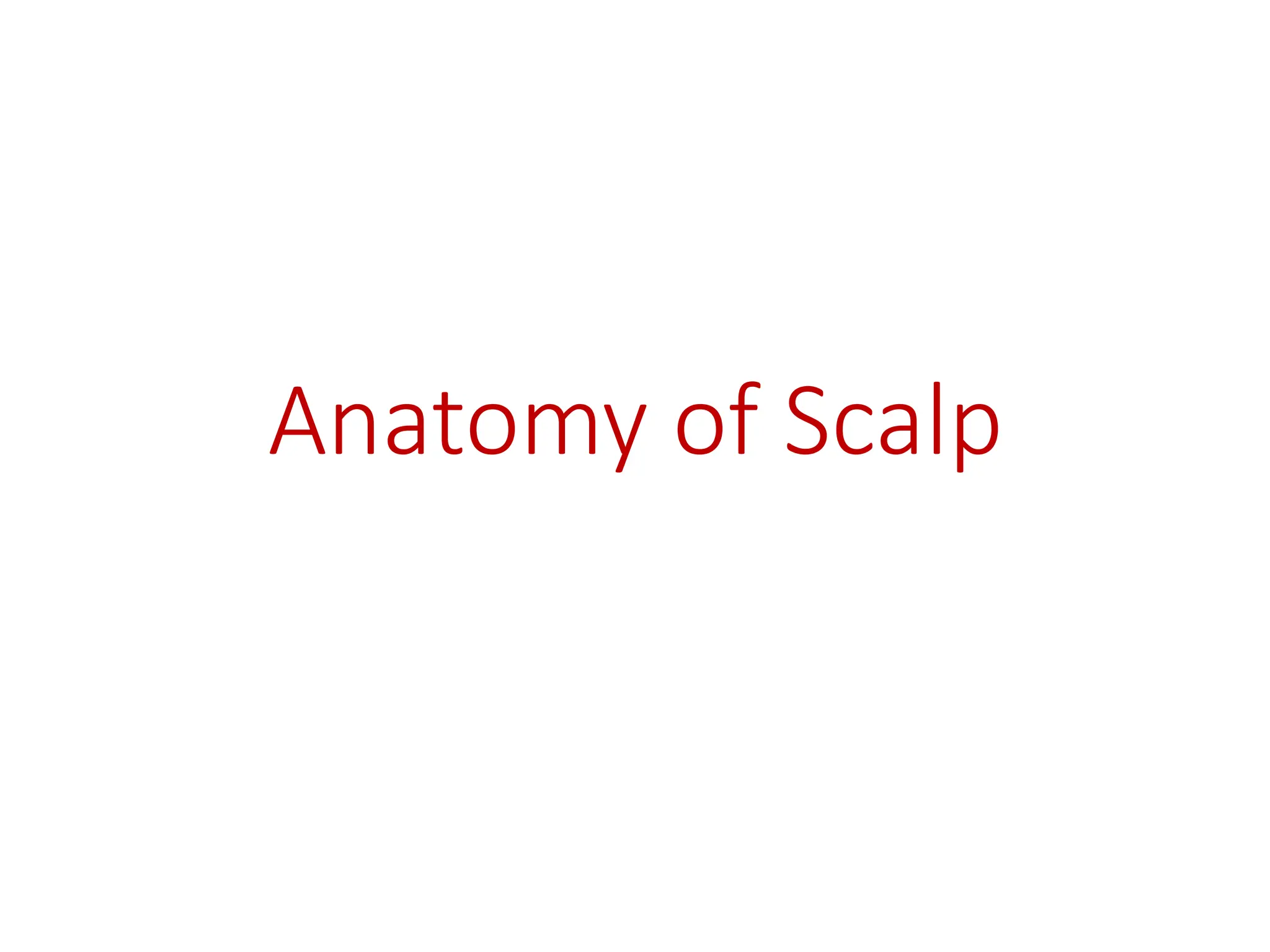 Anatomy of Scalp .by Dr .Saeed ben Aqeel | PPTX