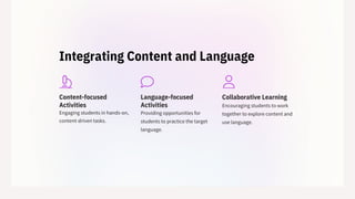 clil: A Integrated Approach to Language andContent | PPT