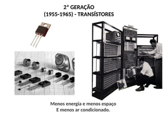 EVOLUÇÃO DO COMPUTADOR (de 1945 a 1990.) | PPSX